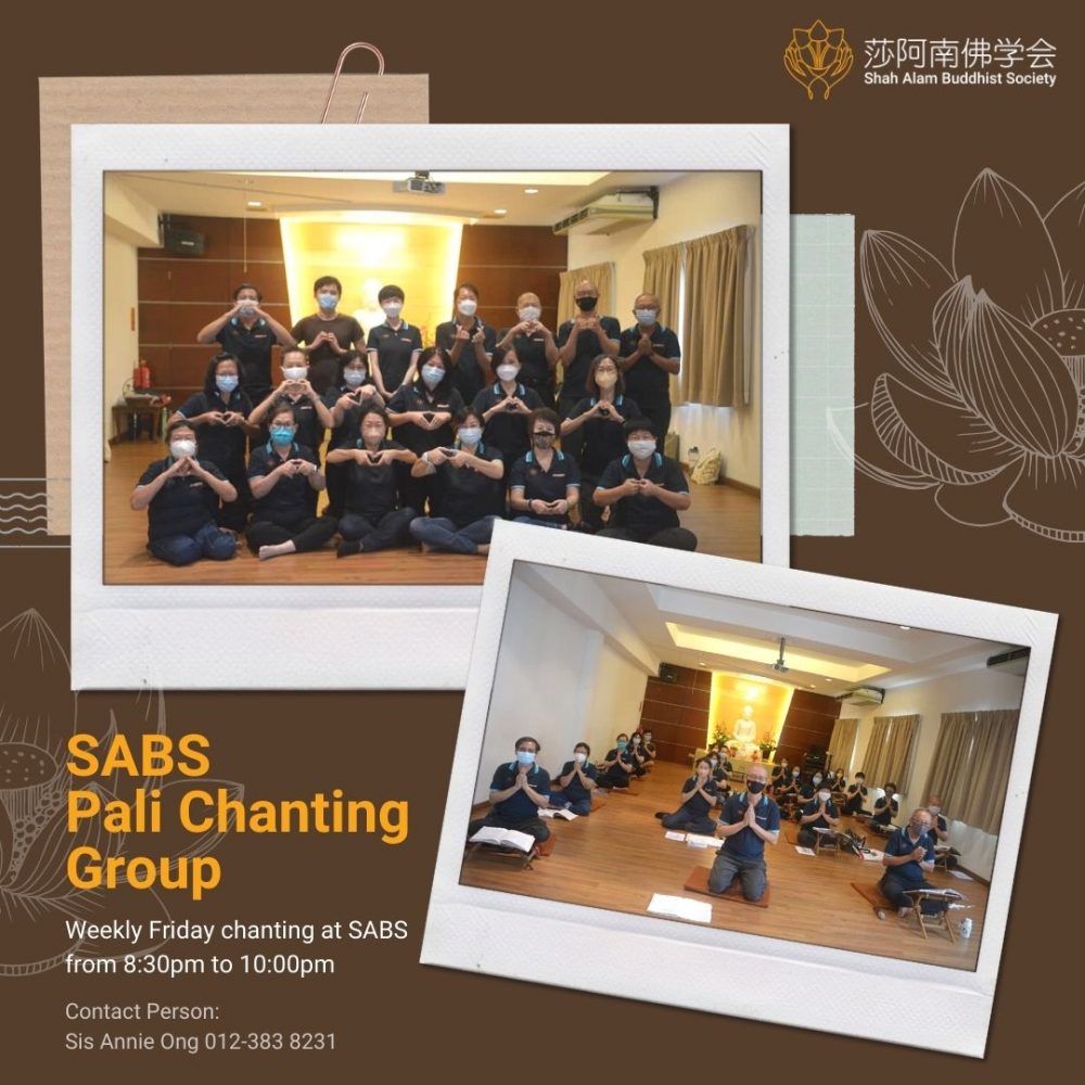 SABS Pali Chanting Group – 莎阿南佛学会 – Shah Alam Buddhist Society
